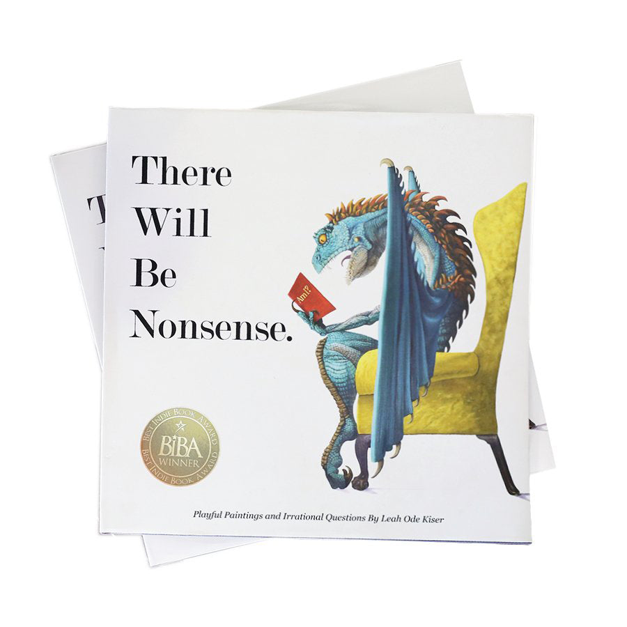"There Will Be Nonsense" Signed Book by Leah Kiser – Practical Art